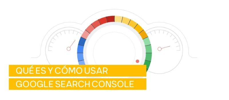 Qué es y cómo usar Google Seach Console【Guía】